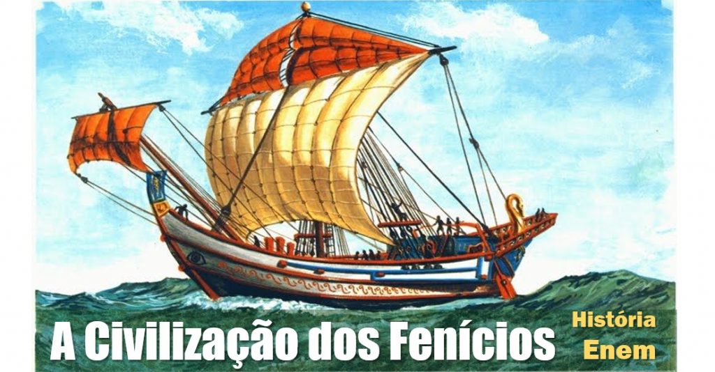 A Civilização dos Fenícios: história no Enem e nos vestibulares
