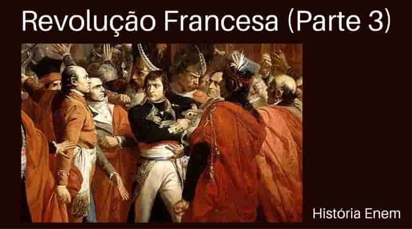 Revolução Francesa: veja o ciclo após o Terror Jacobino