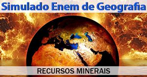 Recursos minerais – Simulado Enem Online de Geografia