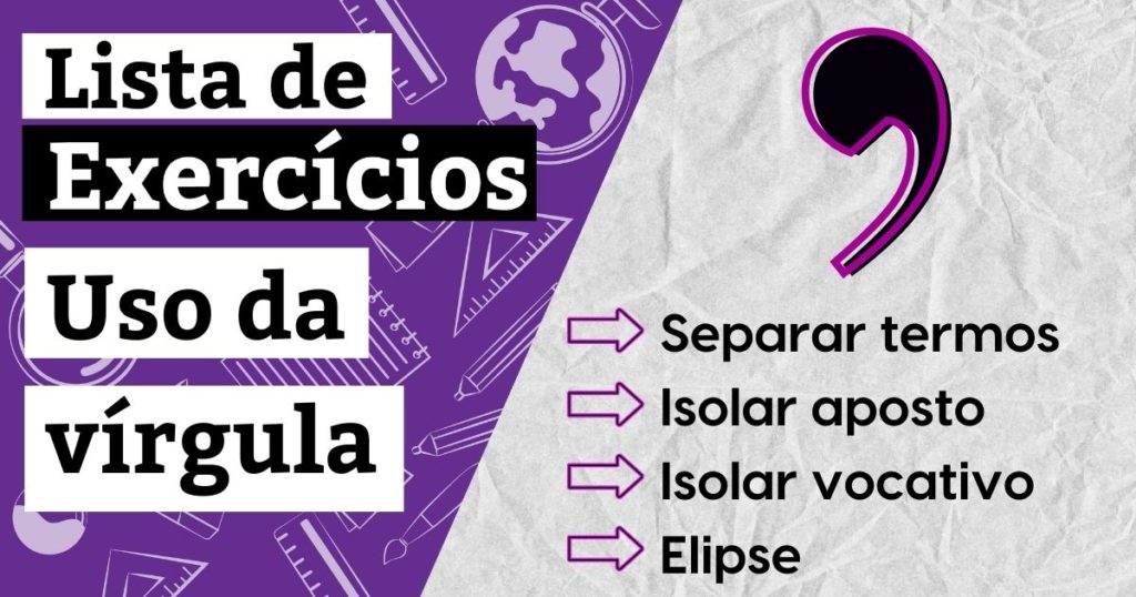 Exercícios sobre os usos da vírgula - Questões de vestibulares