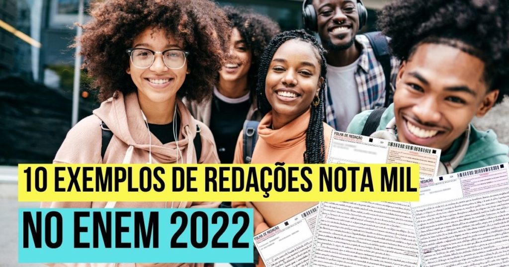 10 exemplos de redações nota mil no Enem 2022